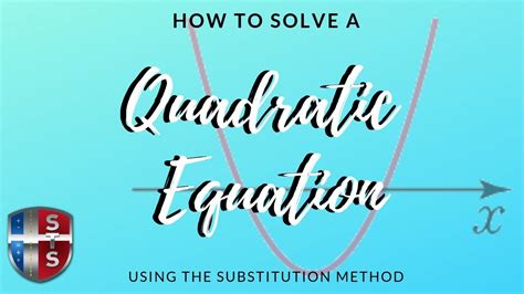 How To Solve A Quadratic Equation Using The Substitution Method Youtube