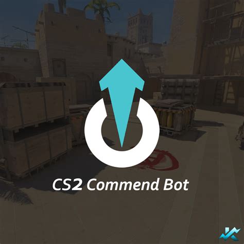 Best Cs2 Commend Bot 2025 Instant Trust Factor Boost