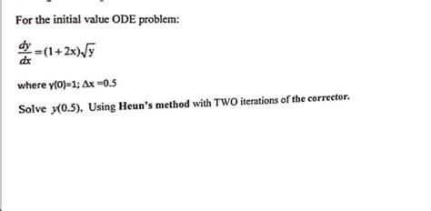 solved for the initial value ode problem dxdy 1 2x y where