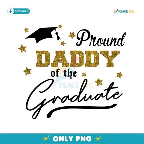 Custom Proud Daddy Of The Graduate Png Clipart Peace Svg