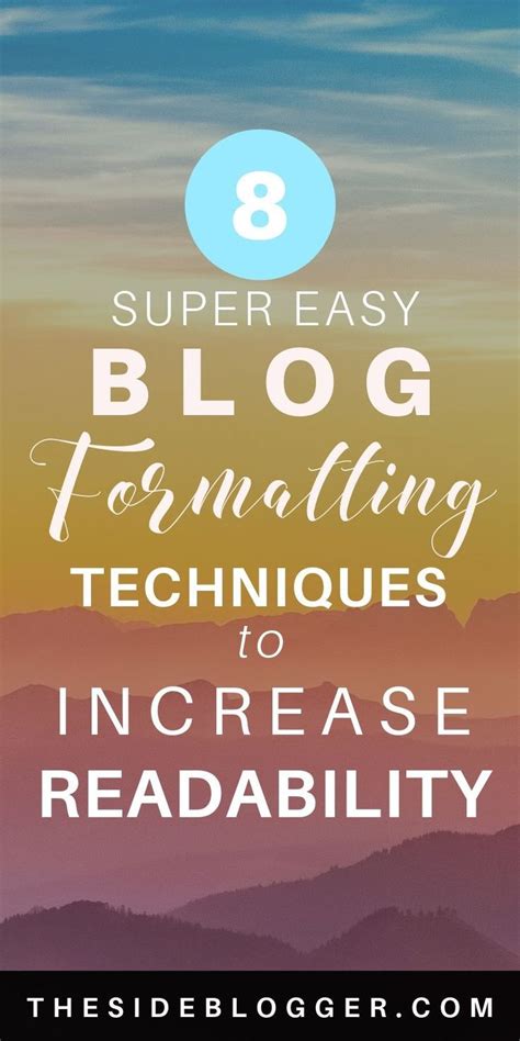 8 Super Easy Blog Formatting Techniques For Instantly Readable Posts