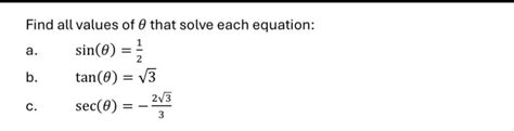 Solved Find all values of θ that solve each Chegg com