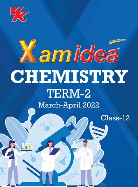 Xam Idea Class 12 Chemistry Book For Cbse Term 2 Exam 2021 2022 With