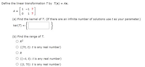 Solved Define The Linear Transformation T By T X Ax Chegg Com