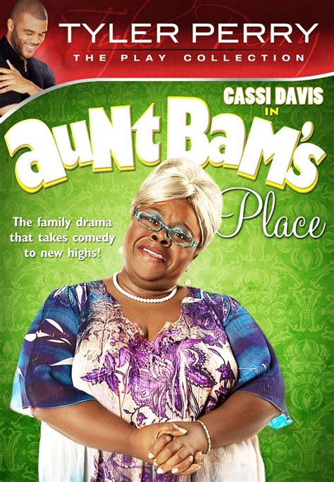 Tyler Perrys Aunt Bams Place The Play Cassi Davis