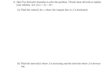 Solved 6 2pt Use Derivative Formulas To Solve The