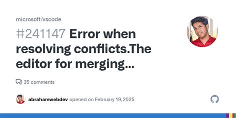 Error When Resolving Conflicts The Editor For Merging Conflict File Is Crashing · Issue 241147