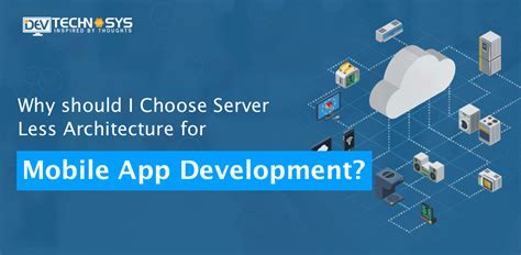 why i choose serverless architecture for mobile app development