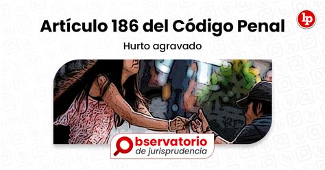 Artigo 186 Codigo Penal Librain