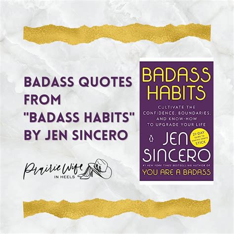 Some Badass Quotes From Badass Habits By Jen Sincero