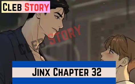 Jinx Chapter Countdown Release Date Spoiler Recap Where To Read Clebstory