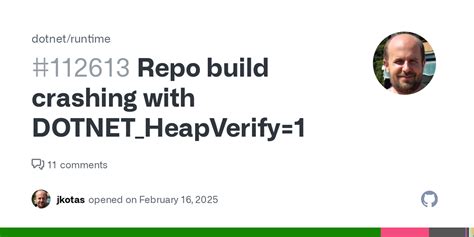 repo build crashing with dotnet heapverify 1 · issue 112613 · dotnet