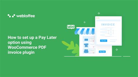 How To Enable Pay Later At WooCommerce Checkout WebToffee