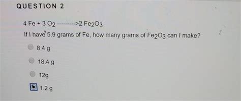 Solved Question 2 4 Fe 3 02 2 Fe203 If I Have 5 9