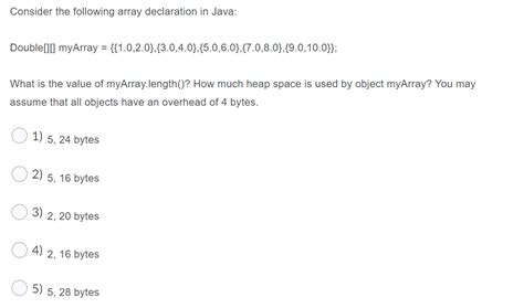 Solved Consider The Following Array Declaration In Java Chegg