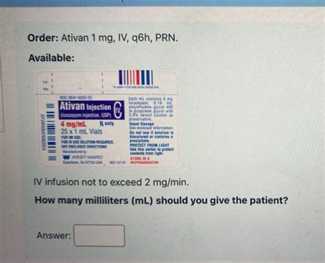 Solved Order Ativan 5 Mg Iv Q6h Prn Available Ativan