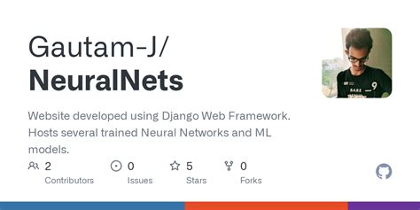 GitHub Gautam J NeuralNets Website Developed Using Django Web Framework Hosts Several