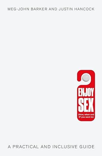 Amazon Com Enjoy Sex How When And If You Want To A Practical And Inclusive Guide Practical