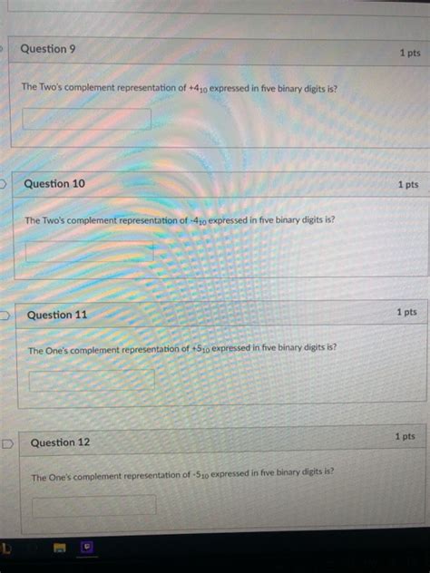 Solved Question 9 1 Pts The Twos Complement Representation
