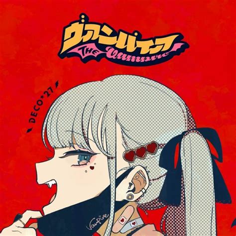 Stream ヴァンパイア feat DECO 27 by Hatsune Miku Listen online for free