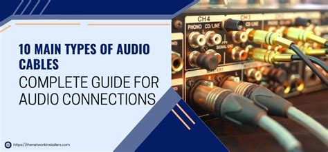 10 Tipos Principales De Cables De Audio Guía Completa Para Conexiones