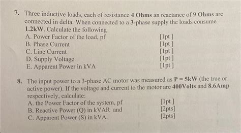 Solved 7 Three Inductive Loads Each Of Resistance 4ohms An