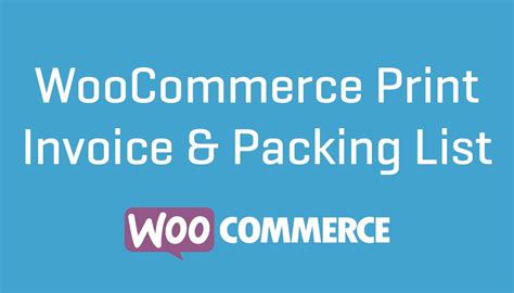 WooCommerce Print Invoices Packing lists v 3 13 6 打印发票和装箱单扩展插件下载 芒果运营