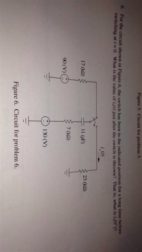 Solved For The Circuit Shown In Figure 6 The Switch Has