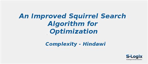 An Improved Squirrel Search Algorithm For Optimization S Logix