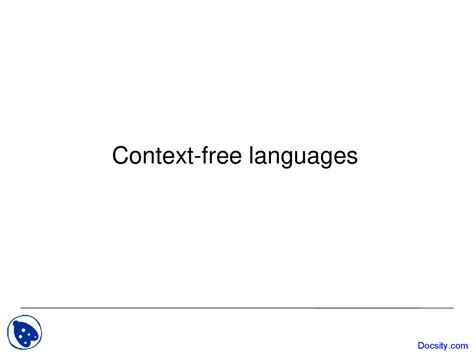 Context Free Languages Automata And Complexity Theory Lecture Slides Docsity
