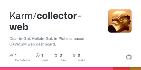 GitHub Karm Collector Web Dear ImGui HelloImGui ImPlot Etc Based C WASM Web Dashboard