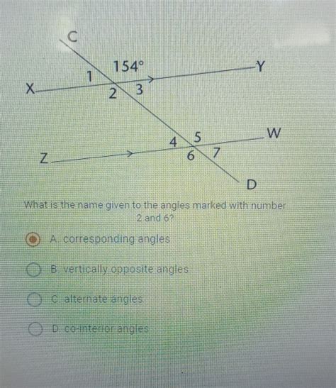 Solved What Is The Name Given To The Angles Marked With Number 2 And 6 A Corresponding Angles