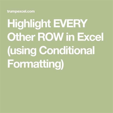 Highlight Every Other Row In Excel Using Conditional Formatting Excel Tutorials Excel