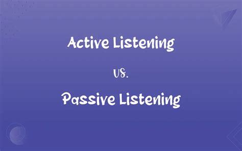 Active Listening Vs Passive Listening What S The Difference