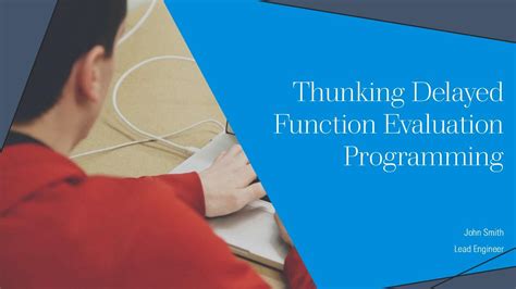Thunking Delayed Function Evaluation Programming Ppt Slides St Ai Ppt