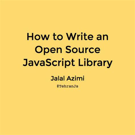 How To Write An Open Source Javascript Library