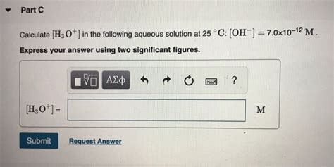 Solved Part A Calculate H O In The Following Aqueous Chegg Com