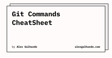 Git Commands Cheatsheet