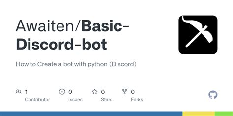 Github Awaitenbasic Discord Bot How To Create A Bot With Python