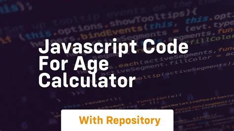Javascript Code For Age Calculator Youtube
