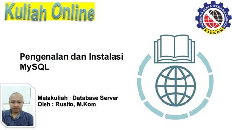 Praktek Pengenalan Dan Instalasi Mysql Kuliah Online Universitas Sains Dan Teknologi Komputer
