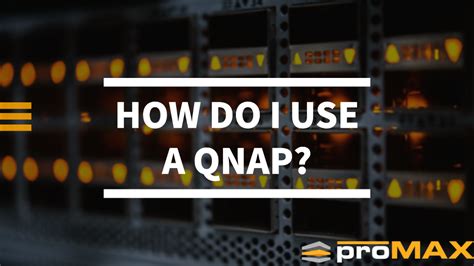 How Do I Use A QNAP