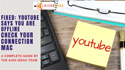 Fixed Youtube Says You Are Offline Check Your Connection Mac 14 Solutions