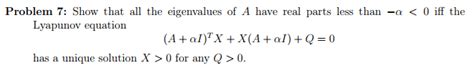 Solved Problem Show That All The Eigenvalues Of A Have Chegg