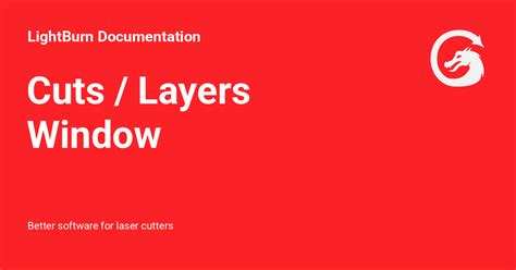 Cuts Layers Window LightBurn Documentation