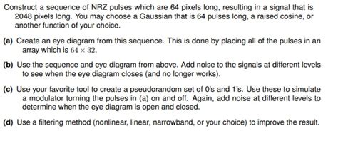 Solved Construct A Sequence Of Nrz Pulses Which Are 64