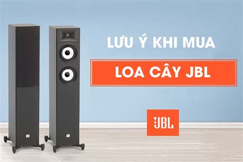 Loa C Y Loa Ng Jbl C Ng Ty C Ph N M Thanh L C Vi T