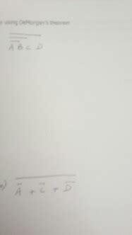 Solved Simplify Using Demorgan S Theorem Chegg Com