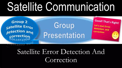 Satellite Error Detection And Correction Presentation Pptx