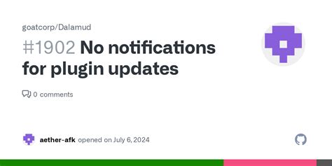 no notifications for plugin updates · issue 1902 · goatcorp dalamud · github
